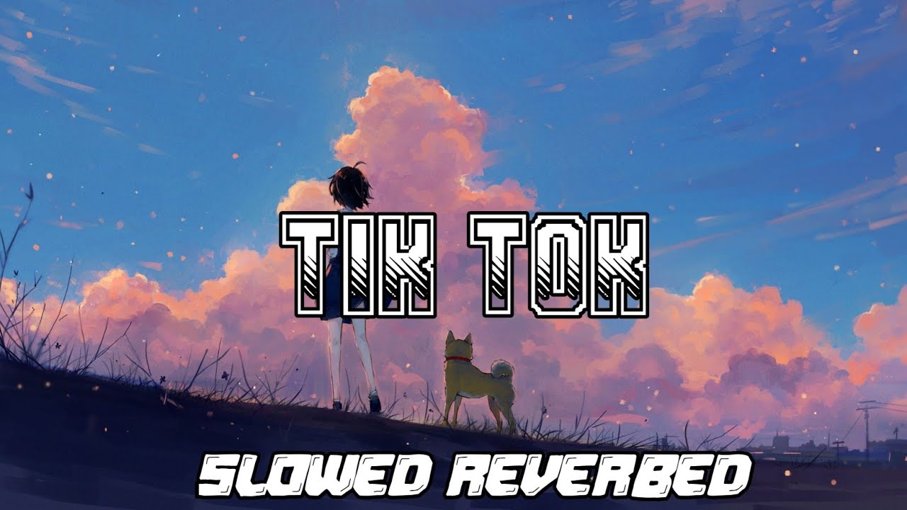 Tik Tok | Clean Bandit & Mabel [Slowed + Reverbed] feat. 24kgoldn - YouTube