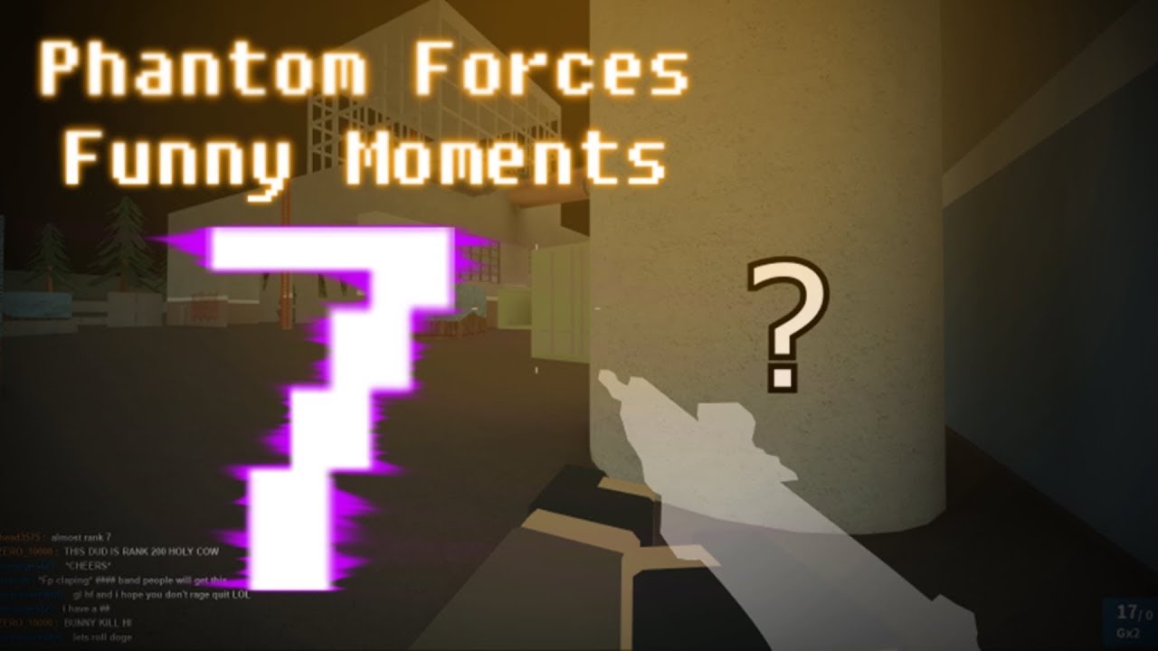 PHANTOM FORCES FUNNY MOMENTS 7 - YouTube