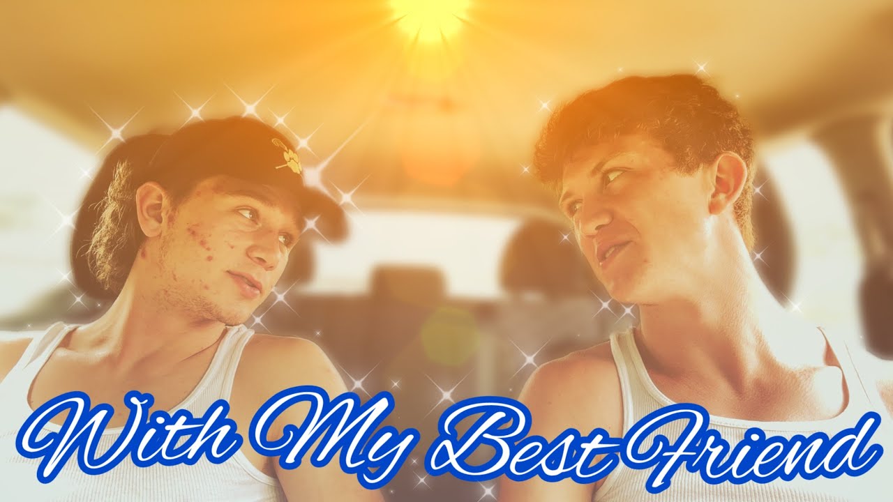 With My Best Friend (Music Video) - YouTube