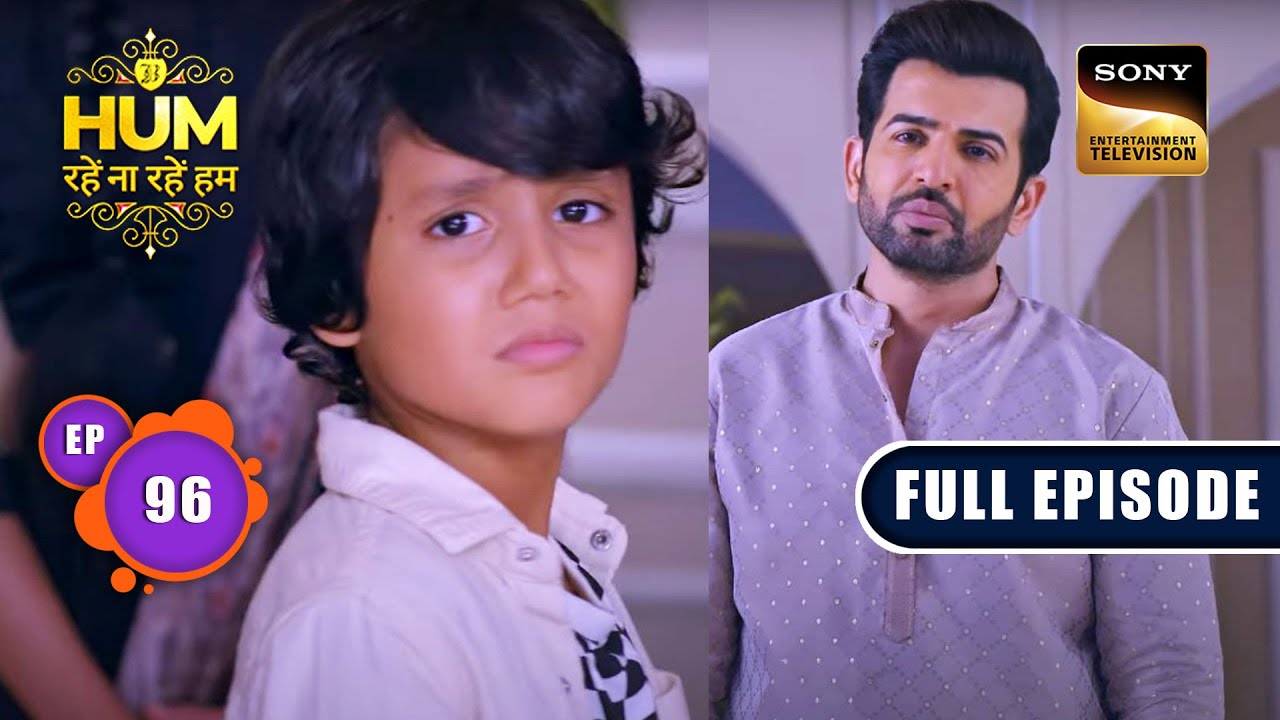 Shivendra और Mohit का सच | Hum Rahein Na Rahein Hum - Ep 96 | Full Episode | 21 August 2023 ...