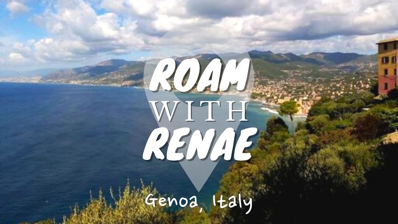 Roam with Renae in Genoa, Italy - YouTube