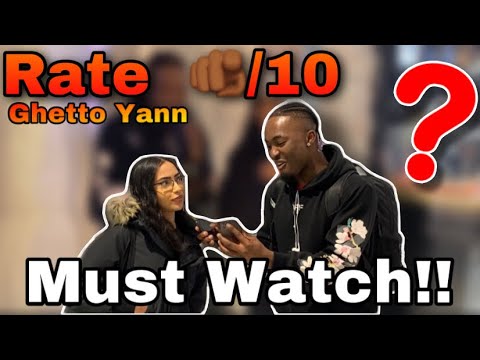WHAT WOULD RATE THIS PERSON /10 ? ~ Ghetto Yann ( Must Watch!! ) - YouTube