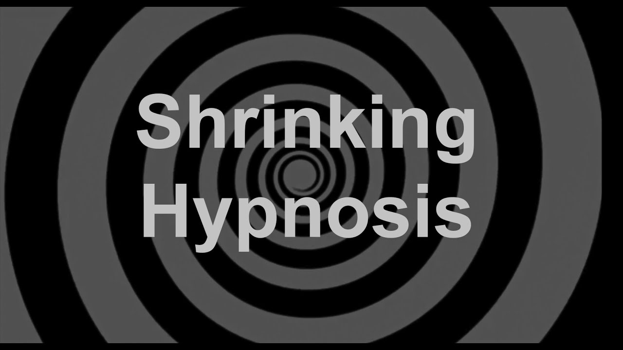 Shrinking Hypnosis - YouTube