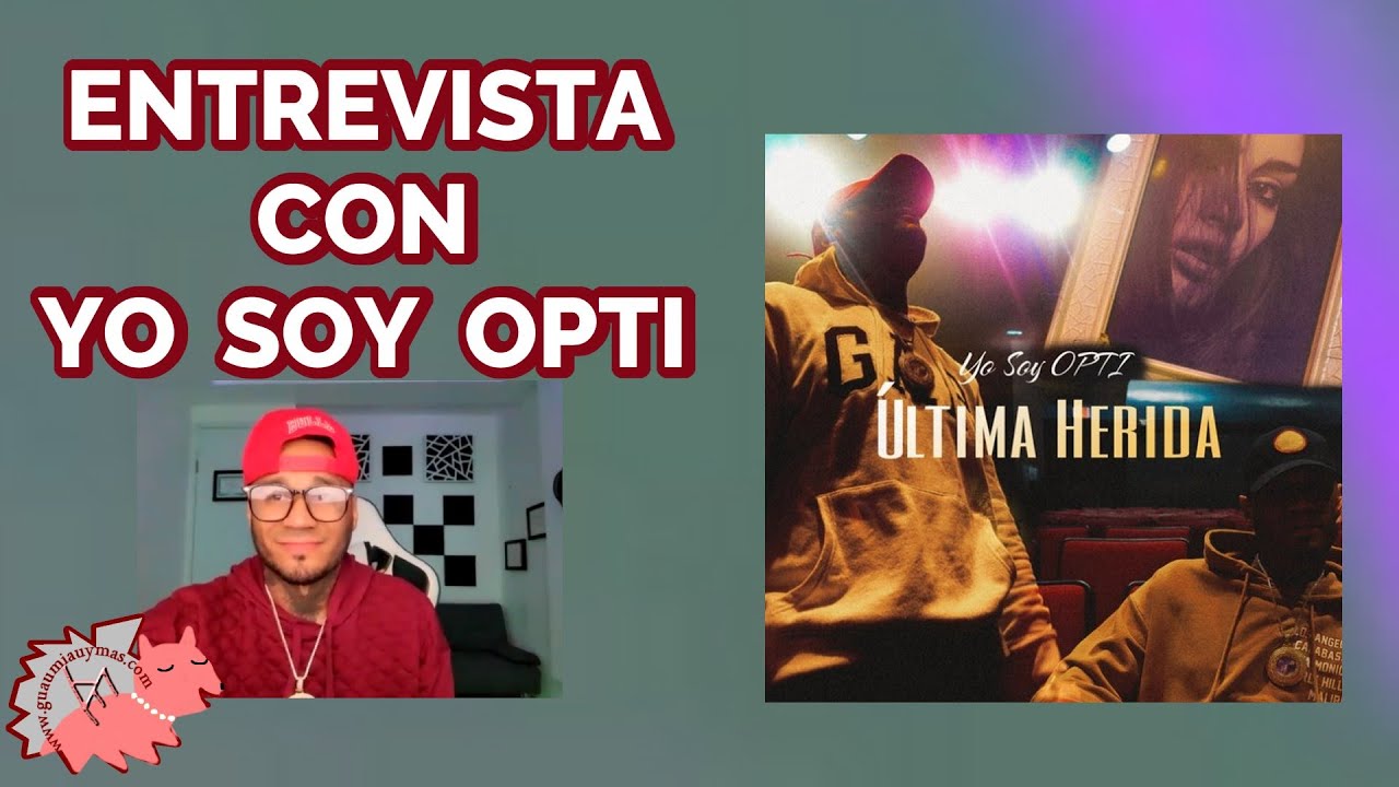 Entrevista con YO SOY OPTI sobre sus canciones , proyectos y más desde ...