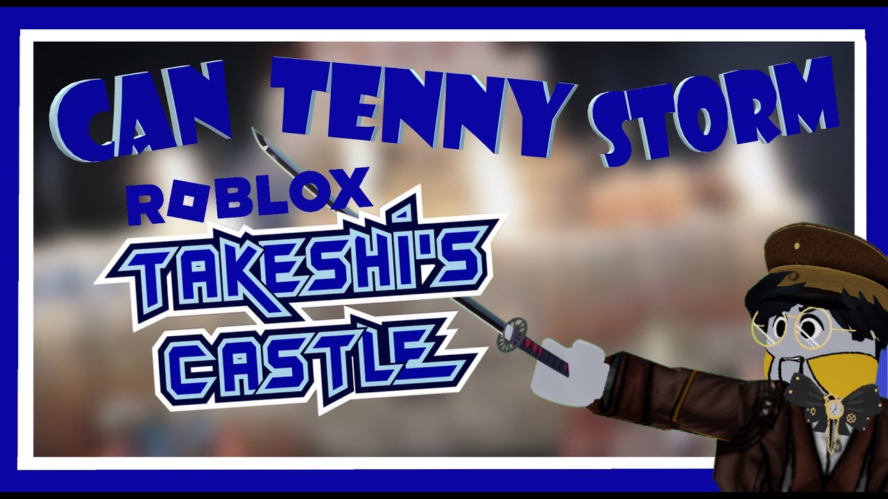 Can Tenny Storm Takeshi's Castle? || Roblox Takeshi's Castle Let's Play ...