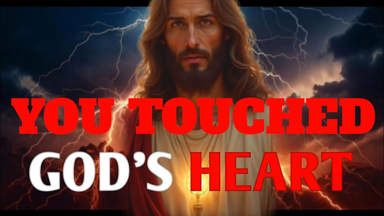 GOD SAYS-"YOU TOUCHED GOD'S HEART"God Message Today~ Gods Message Now👆 ...