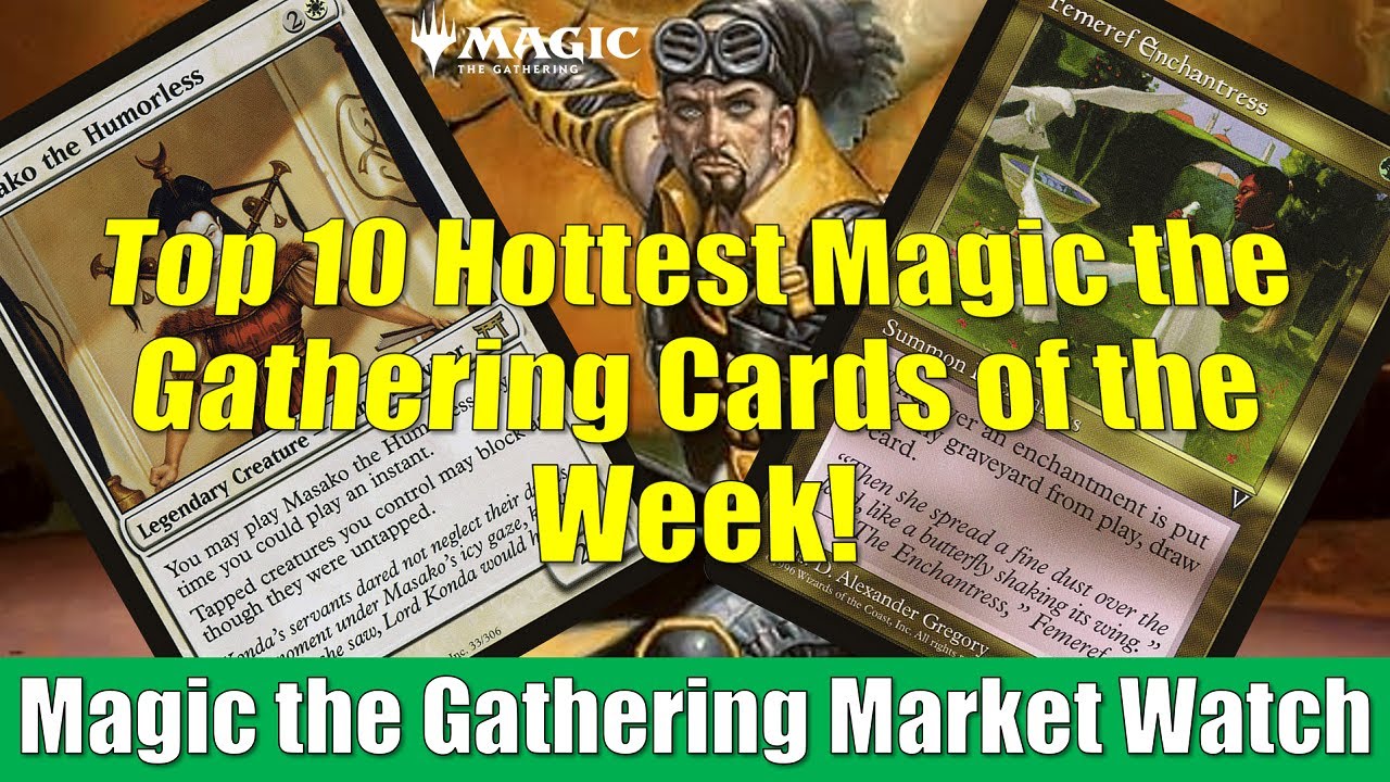 MTG Market Watch Top 10 Hottest Cards of the Week: Masako the Humorless ...