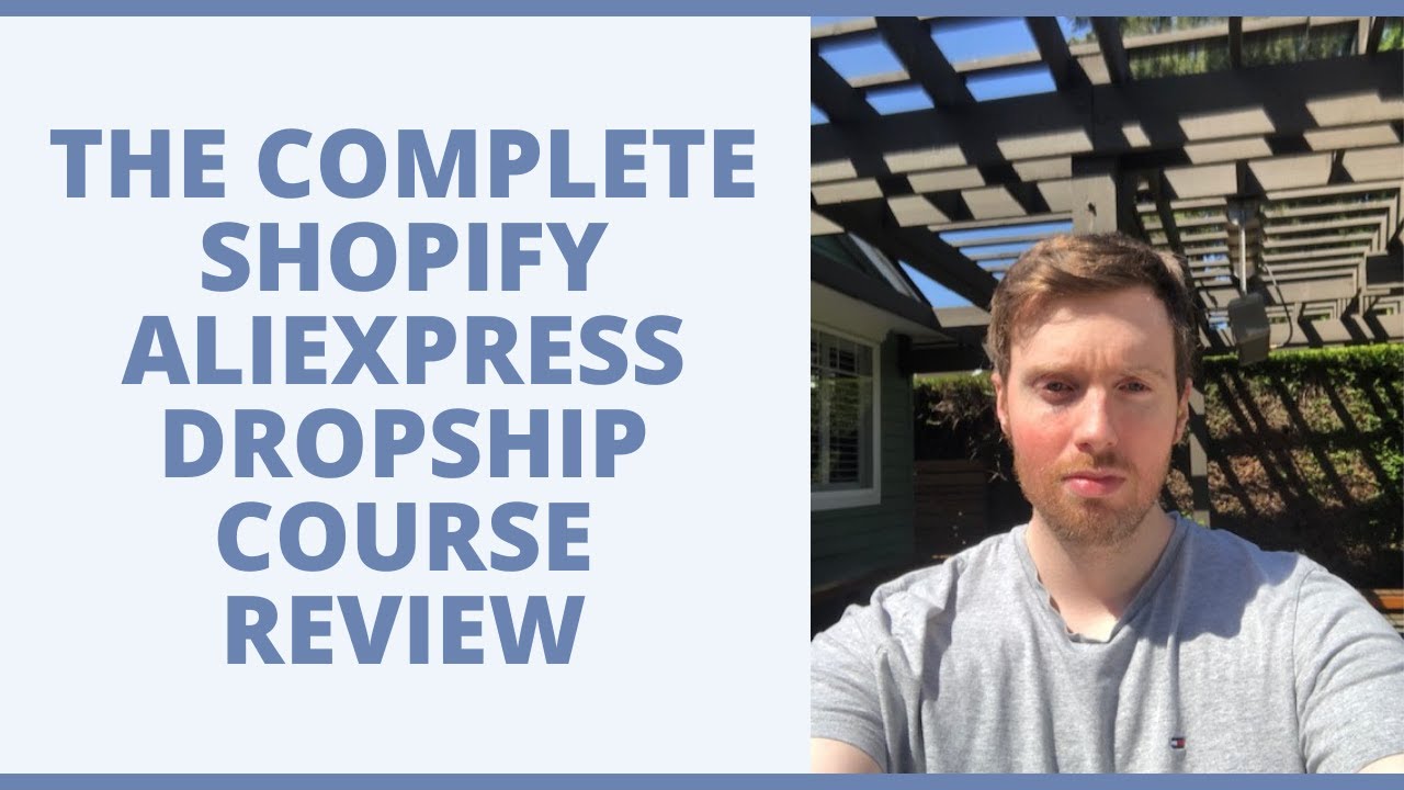 The Complete Shopify Aliexpress Dropship Course Review - Is This The ...