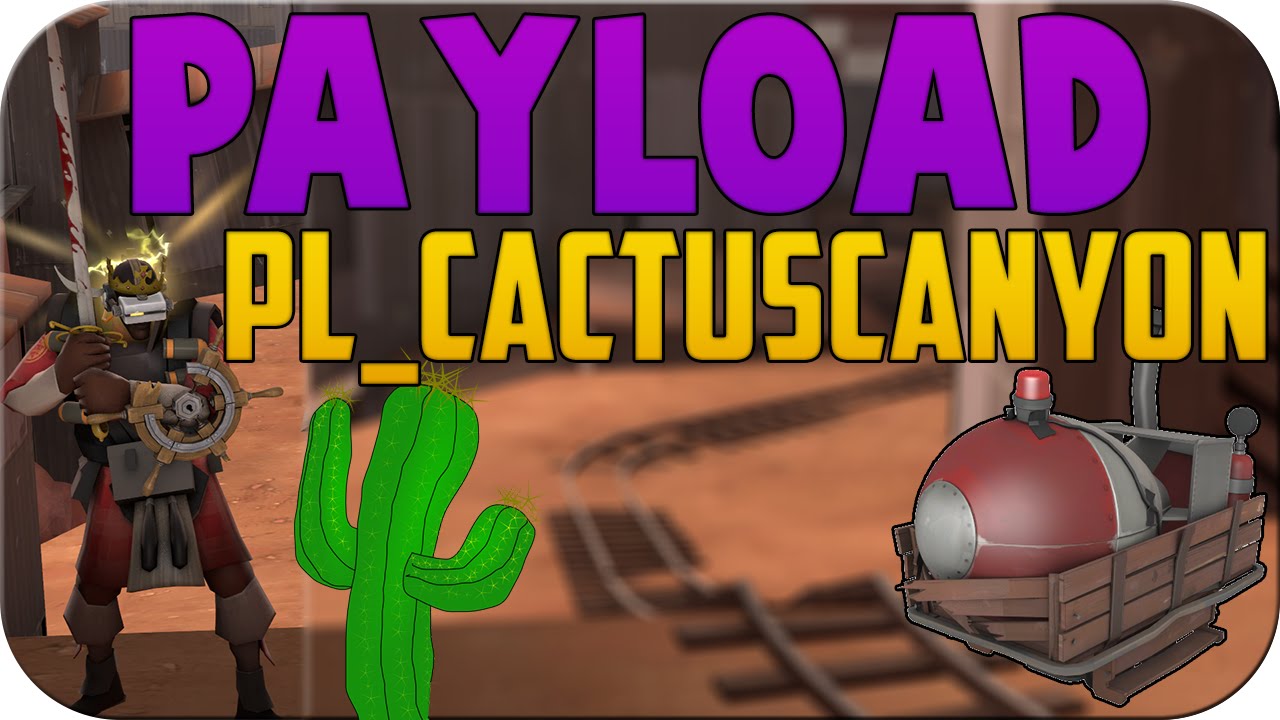 TF2: Awesome new Map! Payload on pl_cactuscanyon | "Mann Co. Beta Maps ...