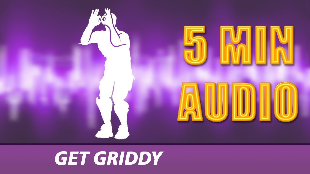 Fortnite emote audio - Get Griddy - 5min - YouTube