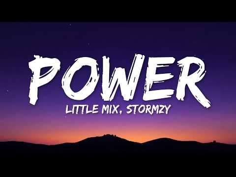 Little Mix - Power (Lyrics) ft. Stormzy