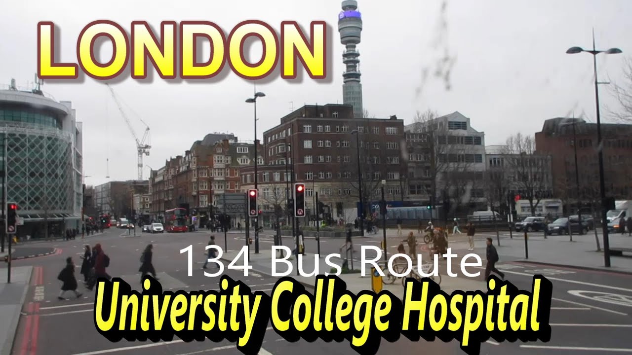 134 Bus Route, Archway Station to University College Hospital / Euston ...