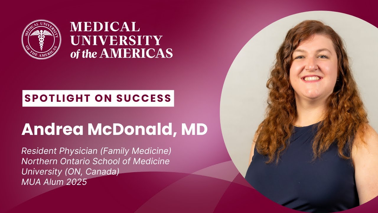 From Medical Student at MUA to Family Medicine Resident: Andrea ...