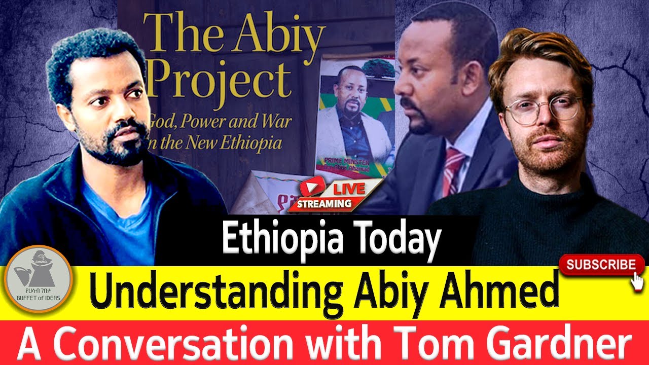 Ethiopia Today: "Understanding Abiy Ahmed and his Project" - YouTube