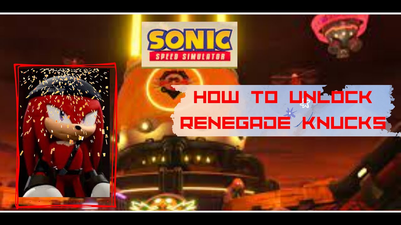 Sonic Speed Simulator part 2 , Unlocking Renegade Knucks - YouTube