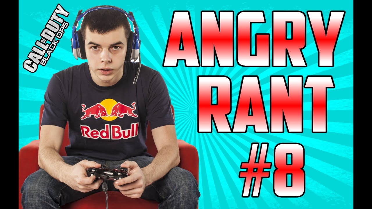 ANGRY RANT #8 - CALL OF DUTY PLAYERS AREN'T ATHLETES! (Black Ops 1 ...