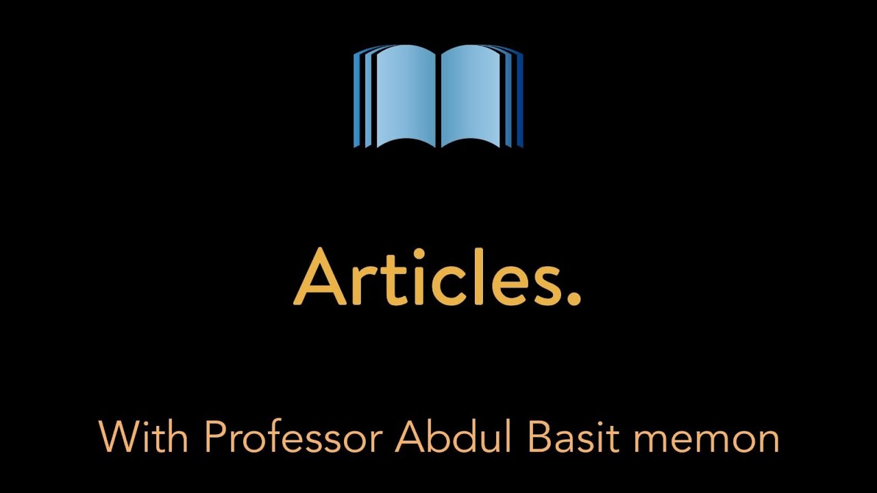 Articles part 3 (Rule no 14 to 17), with Prof: A. Basit memon. lecture ...