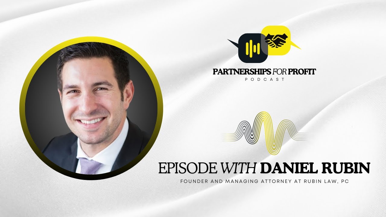 Episode #86 Partnerships for Profit with Daniel Rubin - YouTube
