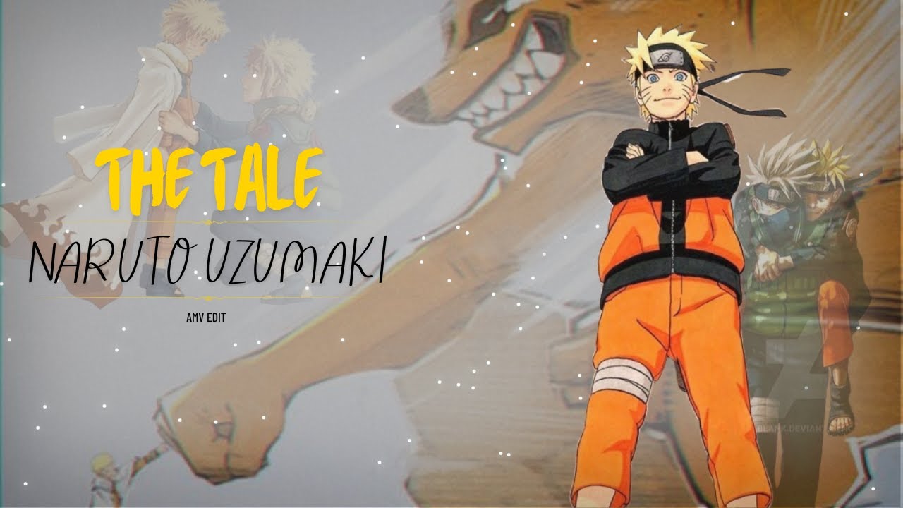 The Tale of NARUTO UZUMAKI [😌 ️] | AMV Edit #naruto #anime - YouTube