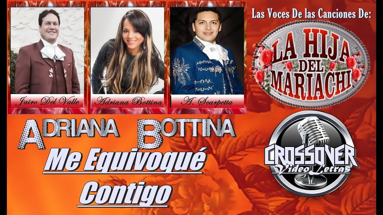 Me equivoqué contigo Adriana Bottina LHDM Letra - YouTube