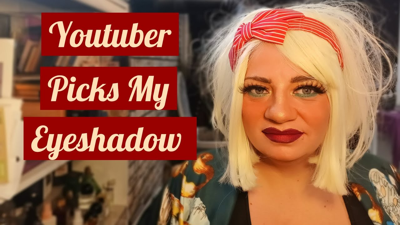 Youtuber Picks my Eyeshadow #womenwhocollab with Just Jessica - YouTube