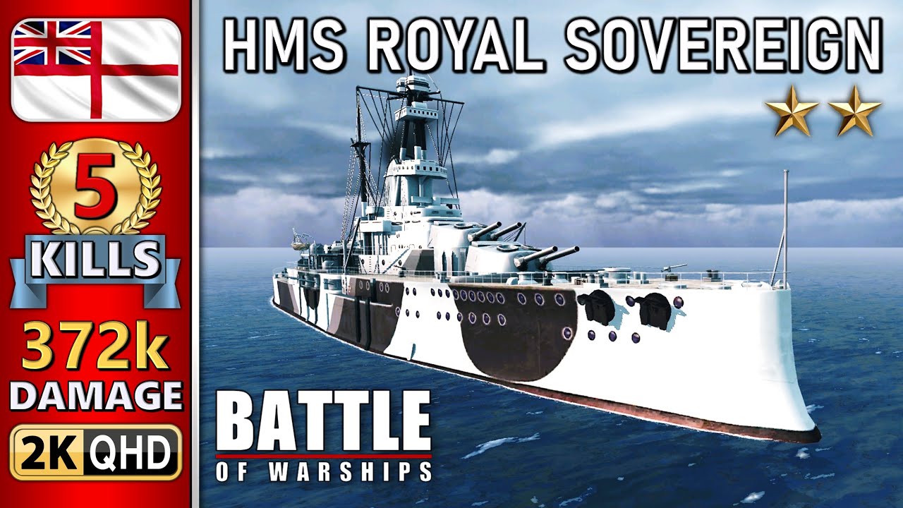 BATTLE OF WARSHIPS ⚓ ROYAL SOVEREIGN : 5 KILLS - 372k DAMAGE 💥 - YouTube