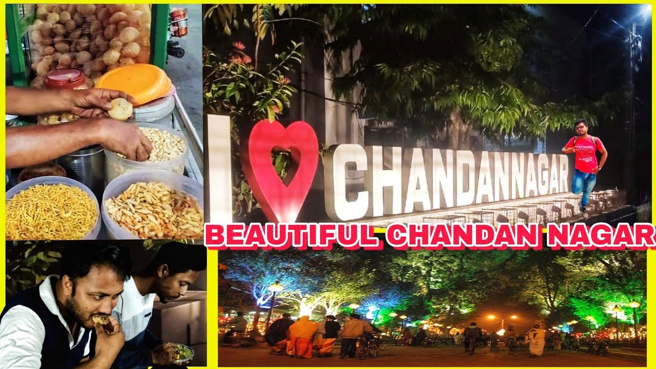 |BEAUTIFUL CHANDANNAGAR || CHANDANNAGAR STREET FOOD || CHANDANNAGAR ...