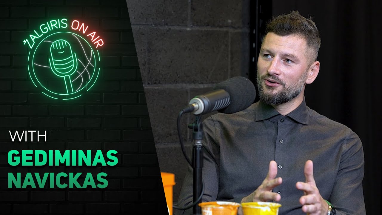#ŽalgirisOnAir #76 Gediminas Navickas (NKL sezonas, jaunimo programa ir ...