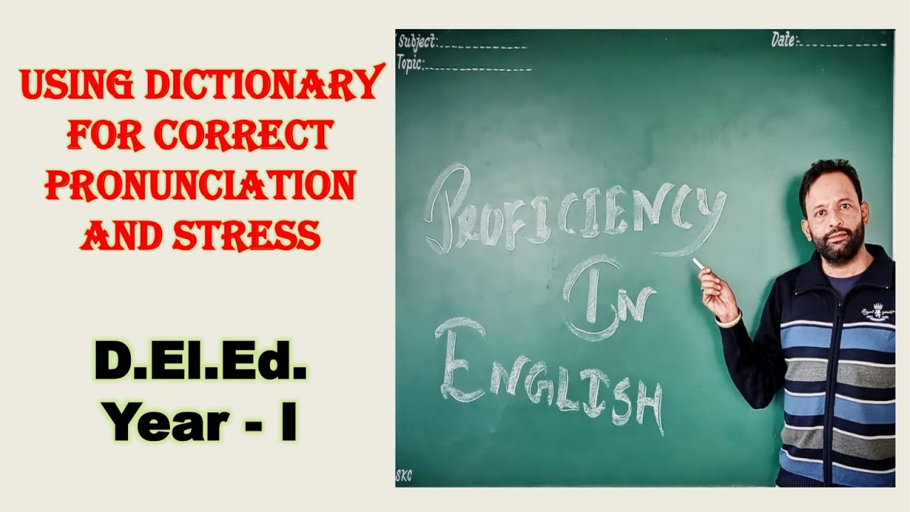 English lecture, Using Dictionary for correct pronunciation and Stress ...