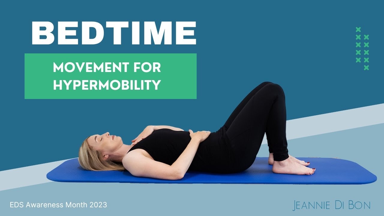 Hypermobility & Sleep: A Bedtime Class - YouTube