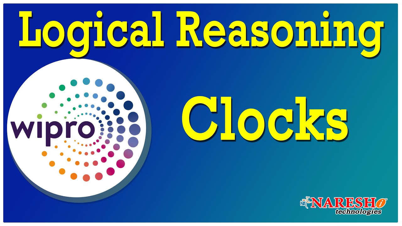 Logical Reasoning Clocks And Calendar Wipro Nlth 2020 Session 6 Mr Hari Krishna Sagar