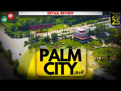 Palm City Lahore 2025: Honest Review, Real Rates & Hidden Issues!