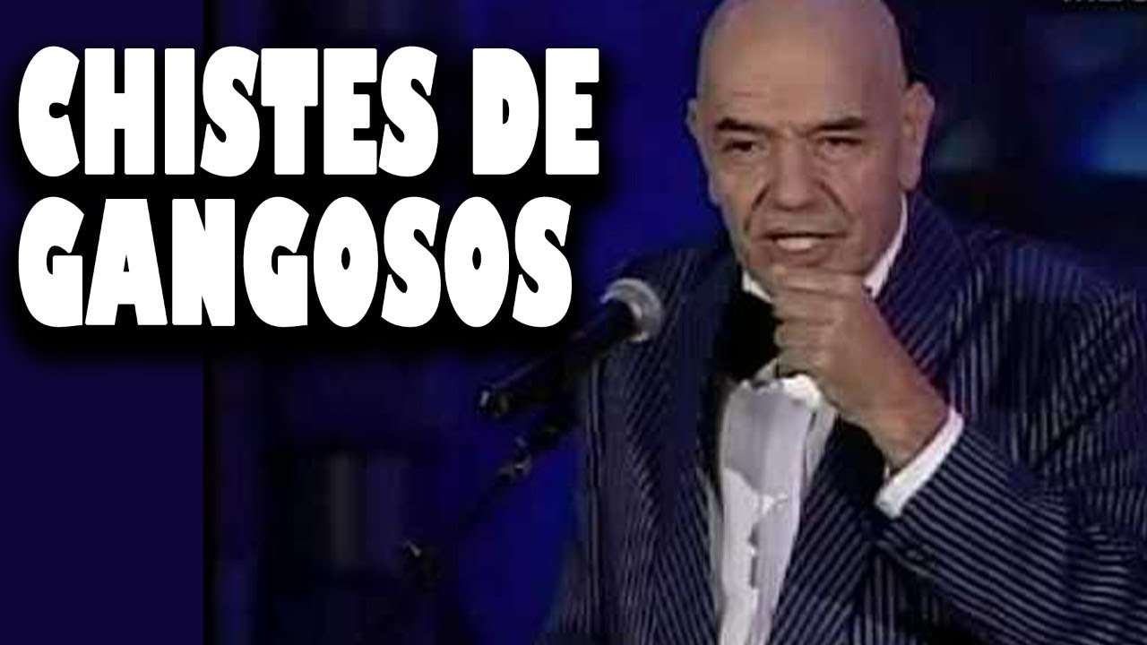 Chistes de GANGOSOS - YouTube