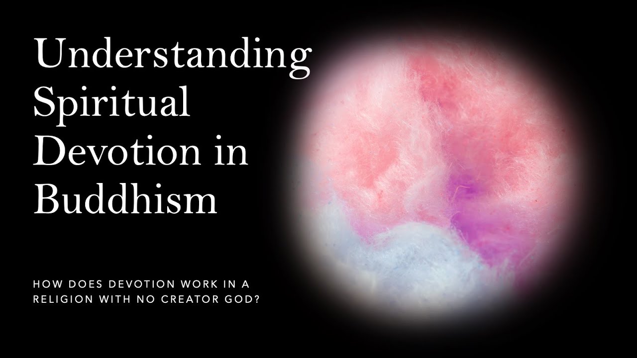 Understanding Spiritual Devotion - YouTube