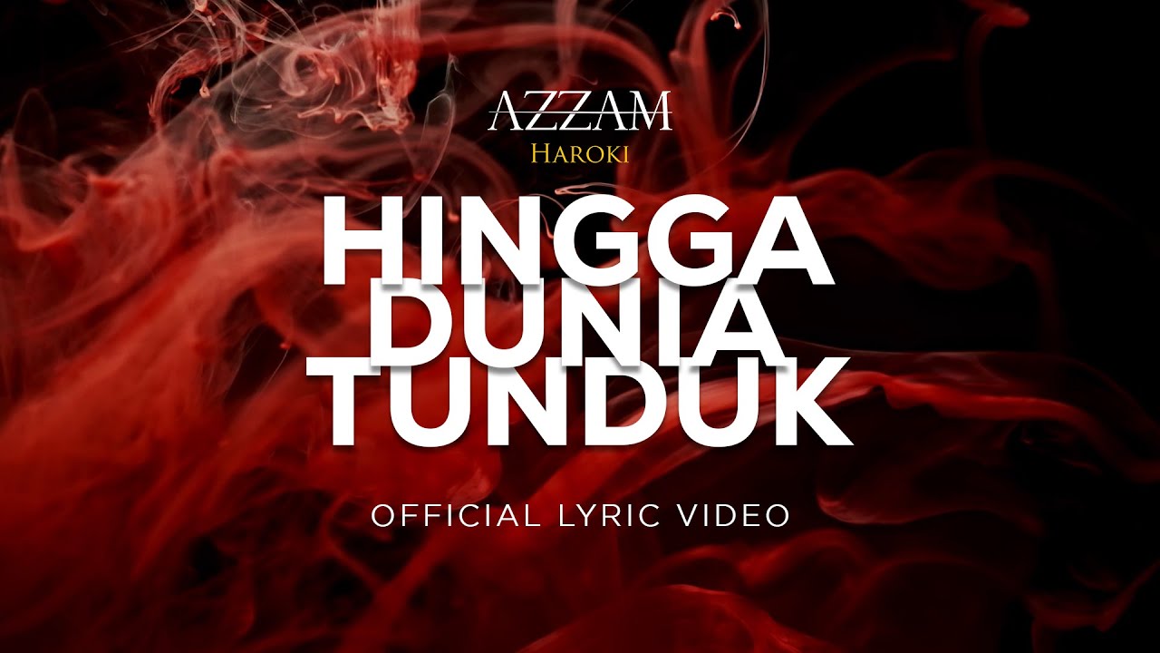 Hingga Dunia Tunduk | Azzam Haroki | Official Lyric Video - YouTube