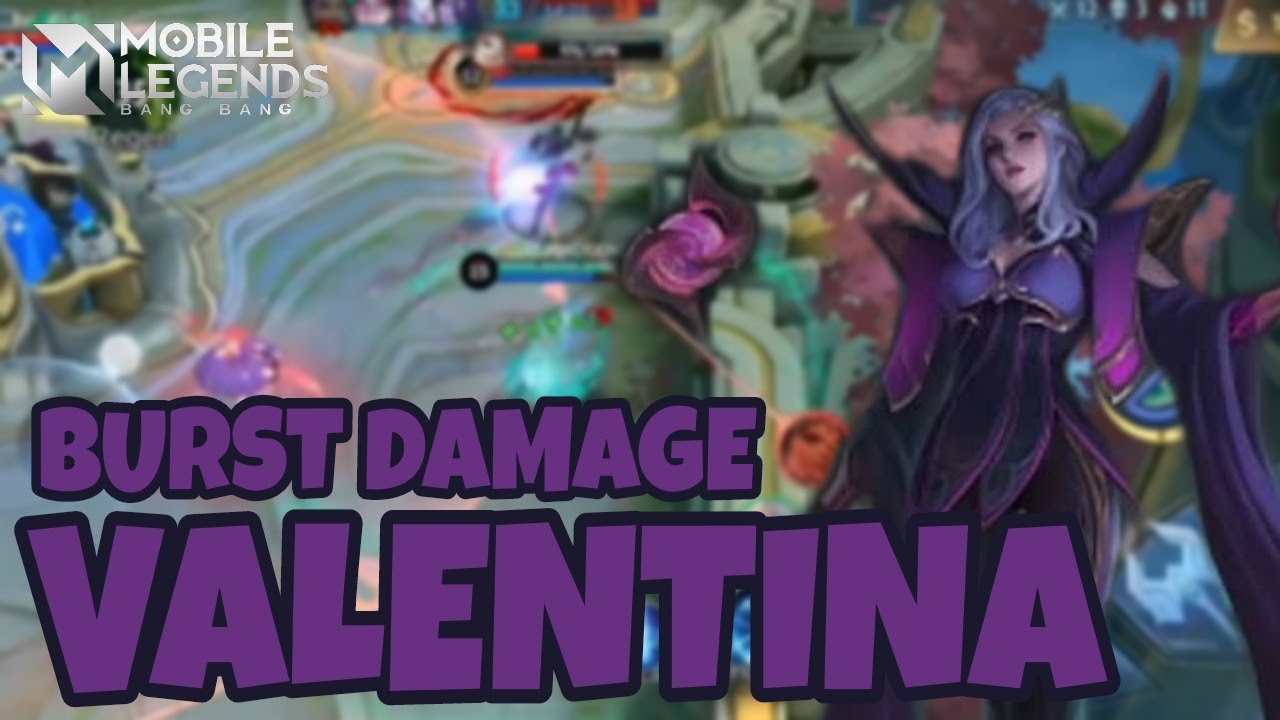 BURST DAMAGE BUILD VALENTINA | MOBILE LEGENDS - YouTube