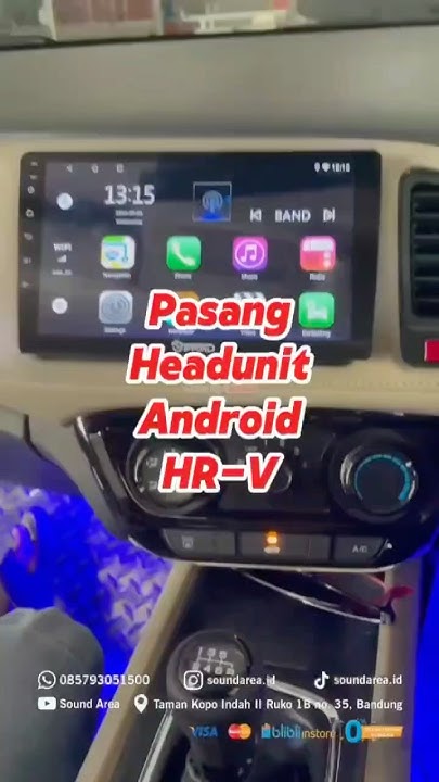 Pemasangan Head Unit Android Di Mobil HRV By Sound Area Bandung - YouTube
