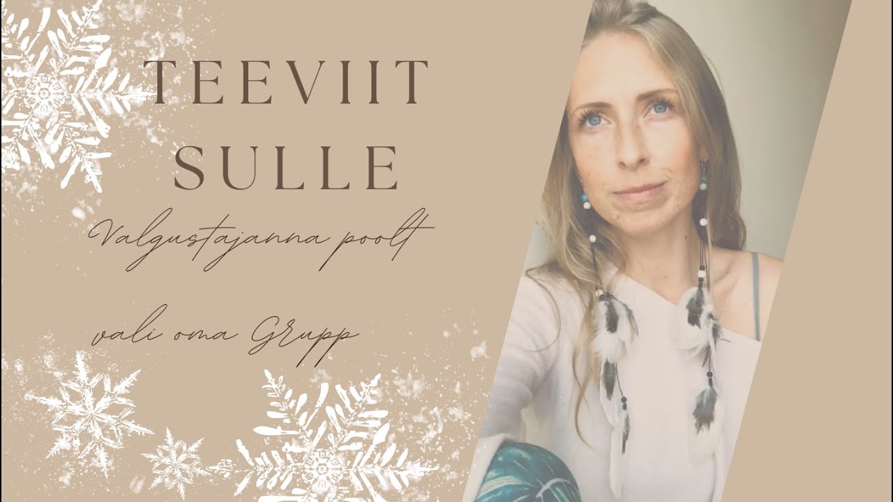 Teeviit Sulle. Mida vajalik teada? Valgustajanna. - YouTube