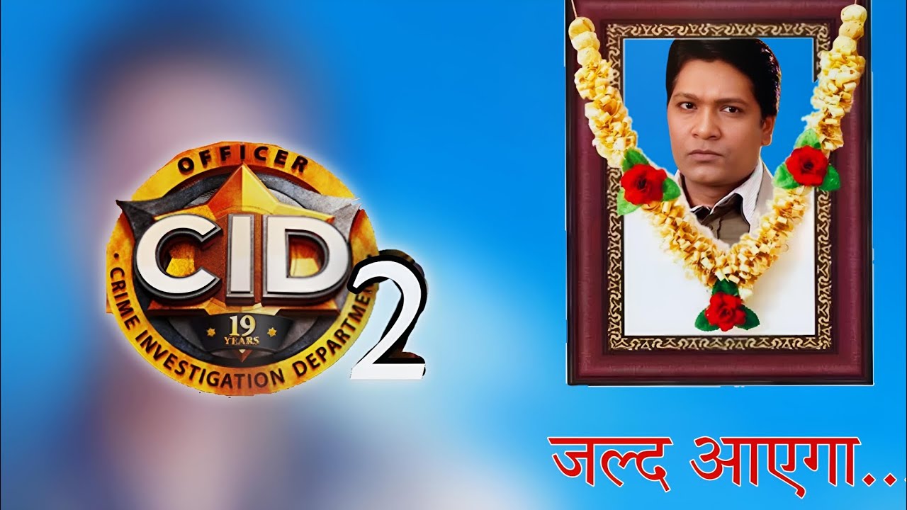 CID Season 2 Official Trailer Out Now! | Aditya Srivastava New Show for ...