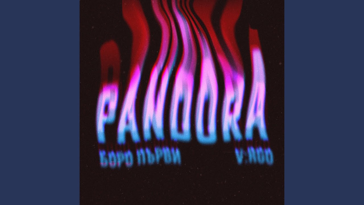 Pandora (feat. V:RGO) - YouTube