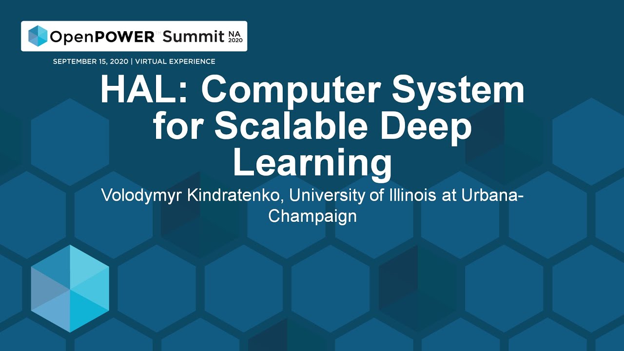 HAL: Computer System for Scalable Deep Learning - Volodymyr Kindratenko ...