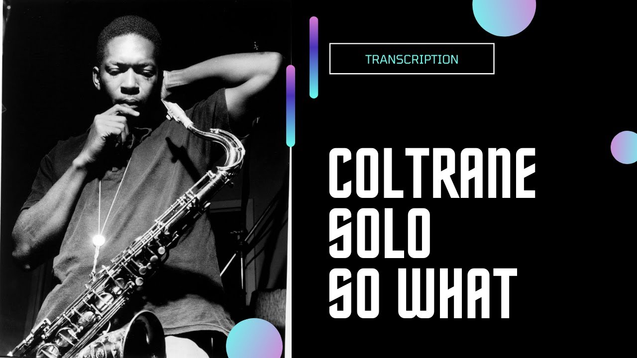Coltrane So What - Solo + score Transcription / Transcripción Jazz ...