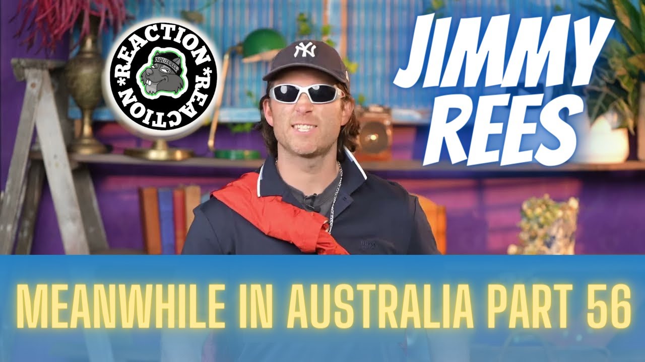 American Reacts To Meanwhile In Australia Part 56 | Jimmy Rees - YouTube