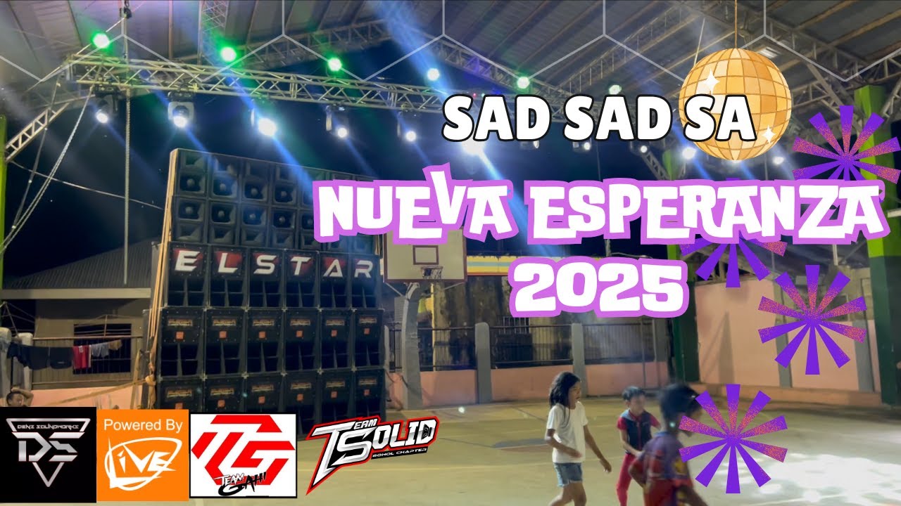 SAD SAD sa Nueva Esperanza Bien Unido | ELSTAR DISCO MOBILE Vlog 2025 ...