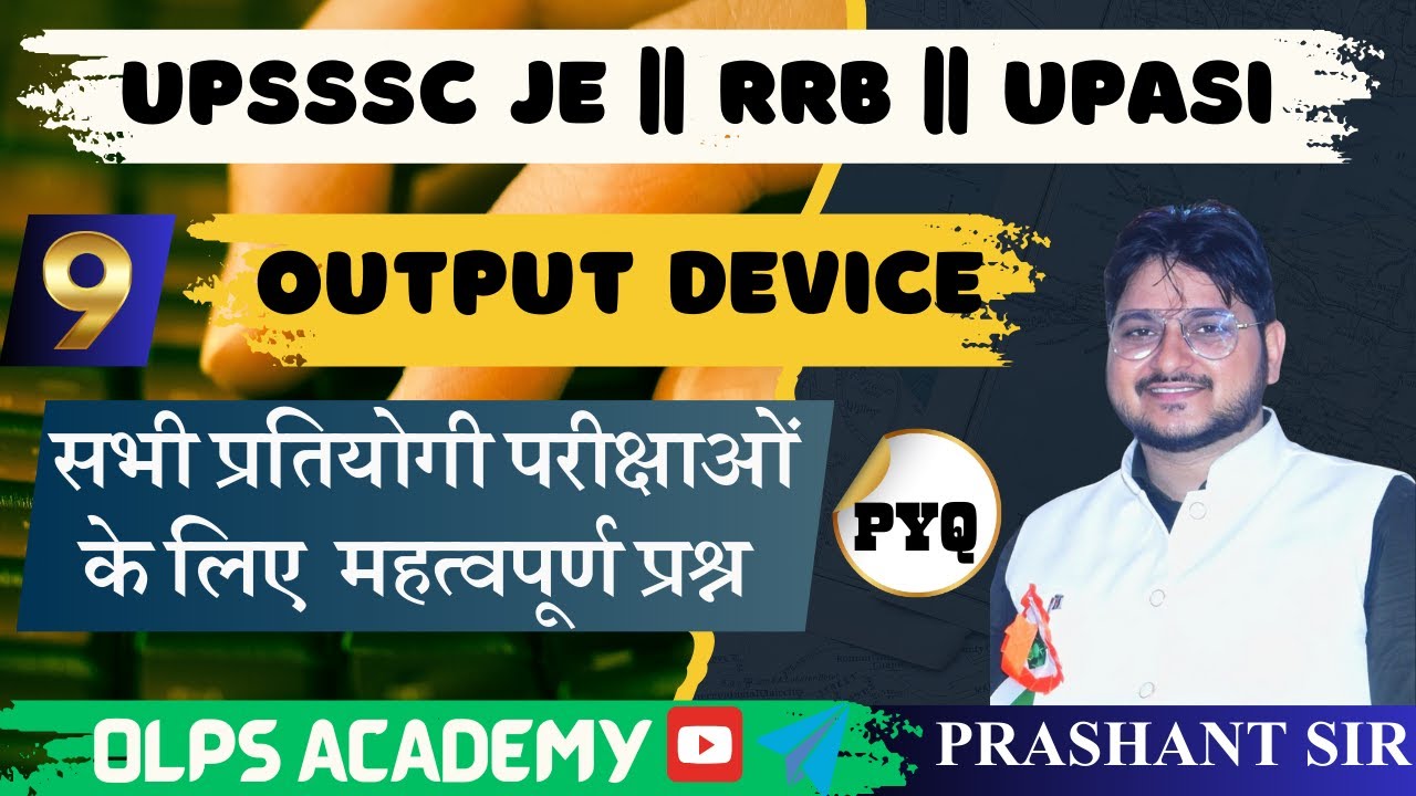 9 Output Device Pyq Upsssc Upssscje Cgl Computer Fundamental Inputdevices Outputdevices