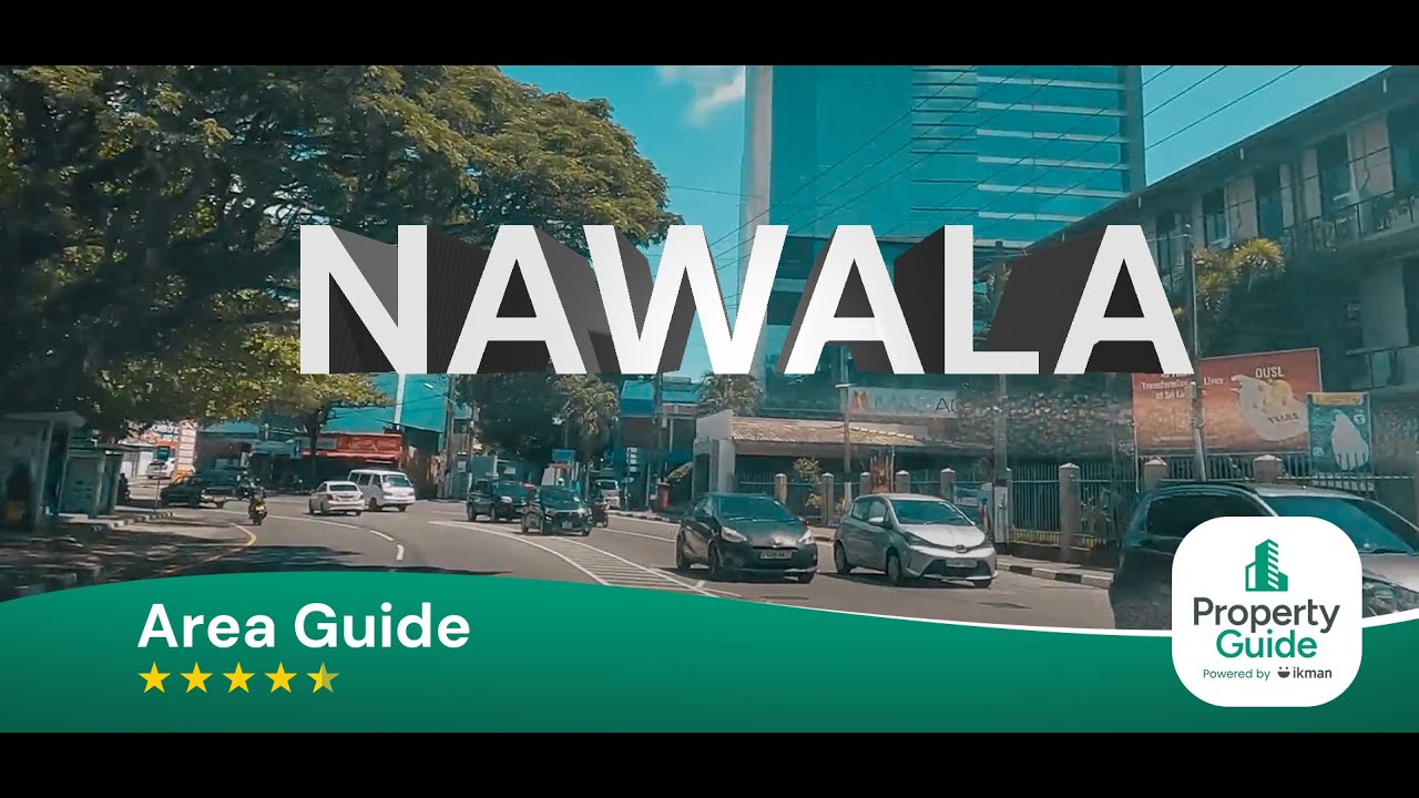 Nawala : Comprehensive Area Guide | PropertyGuide Insight - YouTube
