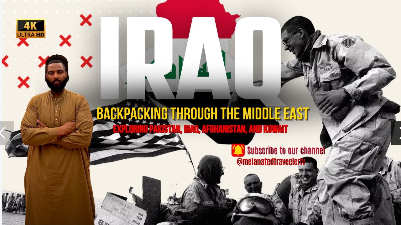 Backpacking Through the Middle East-- Pakistan, Iraq, Afghanistan ft ...