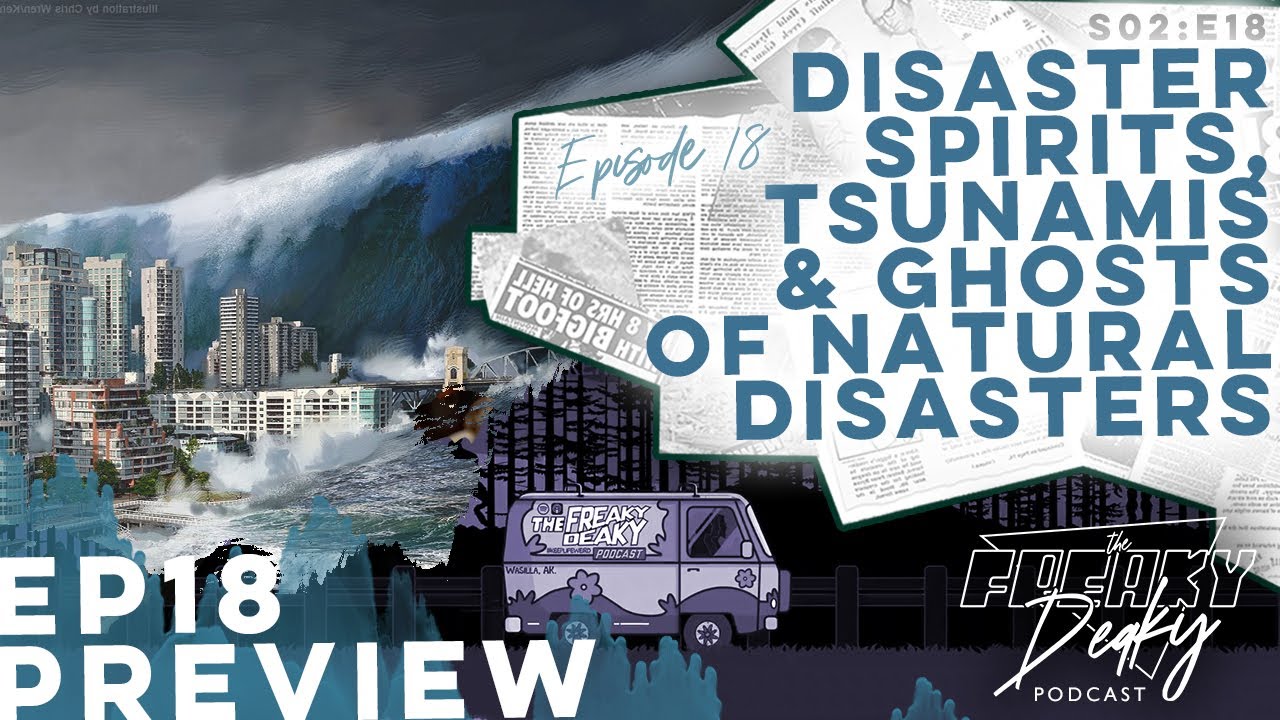 S2:E18 | PREVIEW | Disaster Spirits, Tsunami Paranormal Aftermath ...
