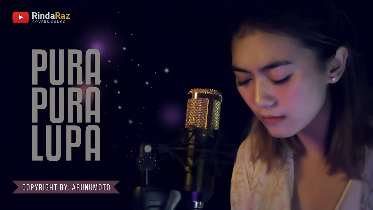 Mahen - Pura Pura Lupa ( Official Musik Video Cover ) Rinda Raz - YouTube