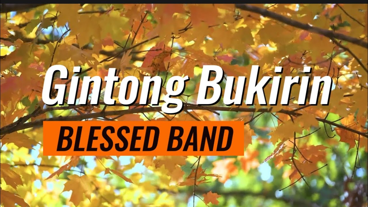 Gintong Bukirin (lyrics) - Blessed Band - YouTube